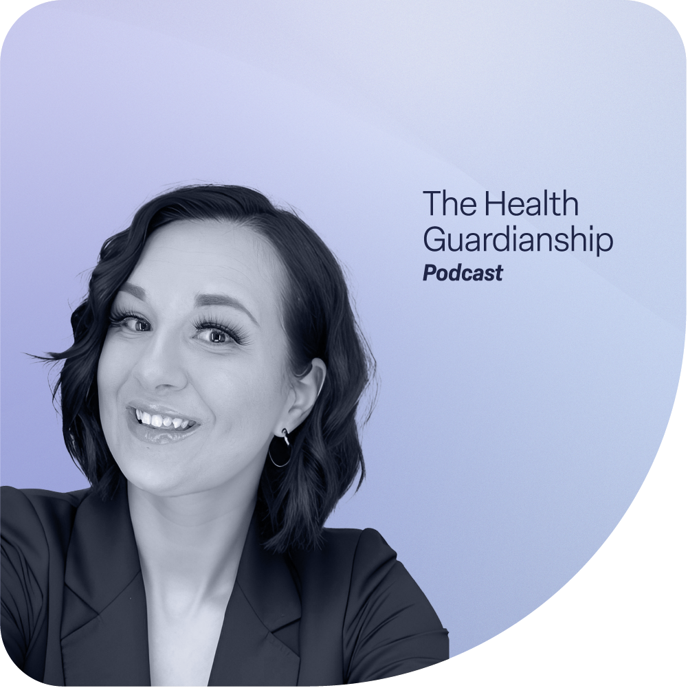 Health Guardianship Podcast